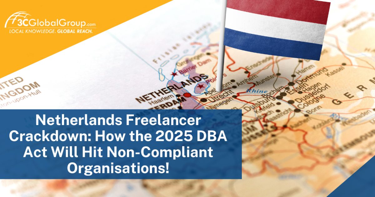 Netherlands Freelancer Crackdown: How the 2025 DBA Act Will Hit Non-Compliant Organisations ...
