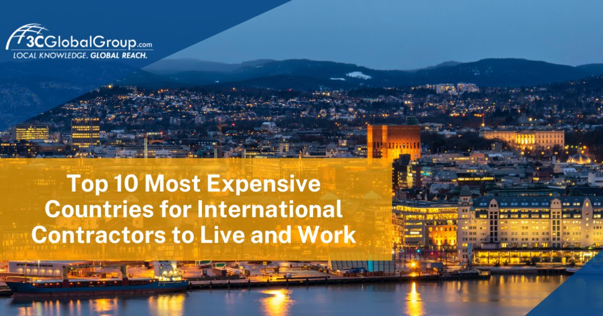 Top 10 Most Expensive Countries for International Contractors to Live ...