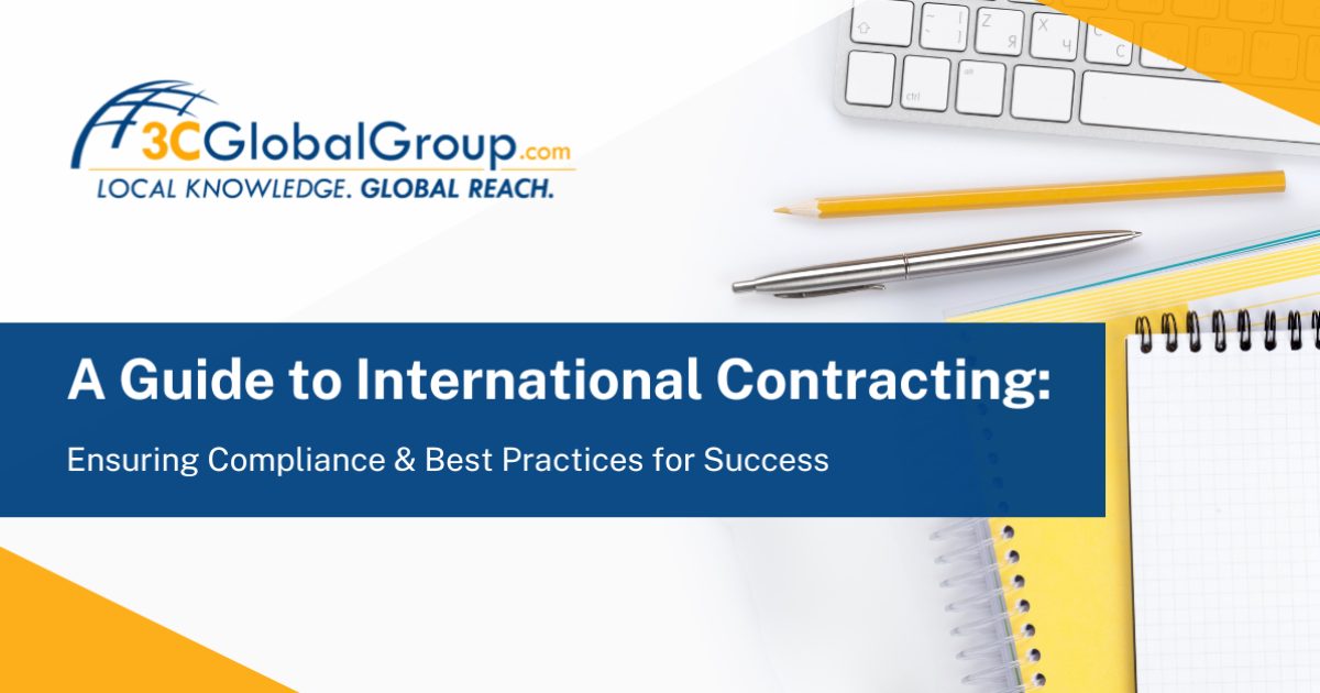 A Guide to International Contracting: Ensuring Compliance & Best ...