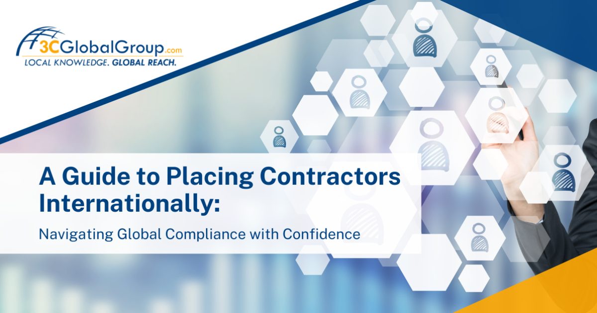 A Guide to Placing Contractors Internationally | 3C Global Group