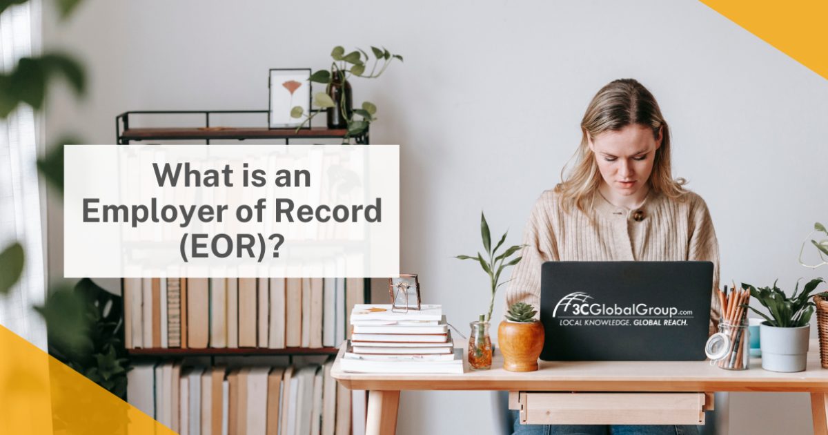 What is an Employer of Record (EOR)? | 3C Global Group